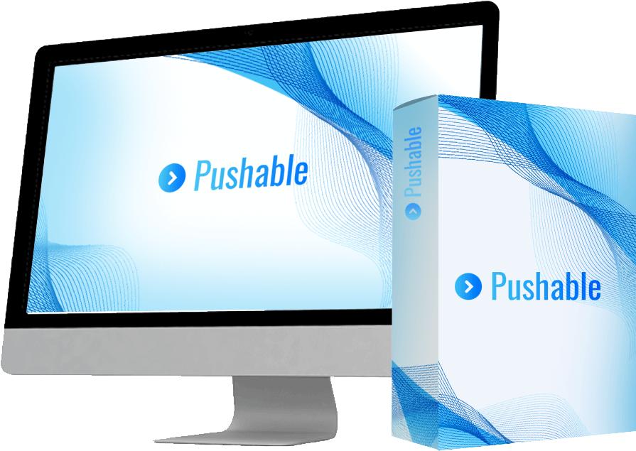 Pushable Review & Bonuses- Build A Profitable List In June 2021