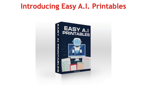 Easy AI Printables Review- Make The Creation Of Popular Printables