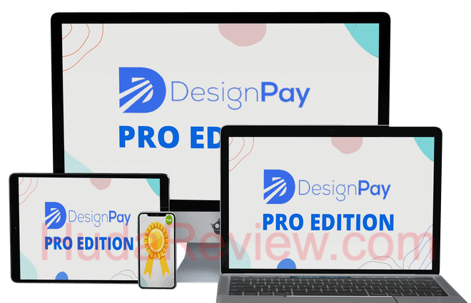 DesignPay Review & Bonus: Make thousands of Dollars in pure profits