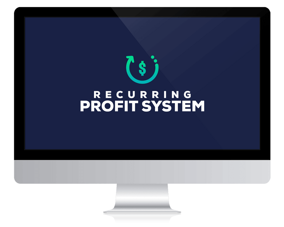 Recurring Profit System Review with Course Demo & Huge Bonus