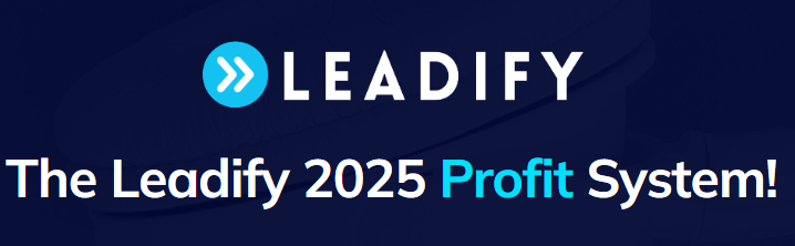 Leadify Review & Bonuses - Simple Traffic Strategy for 2025