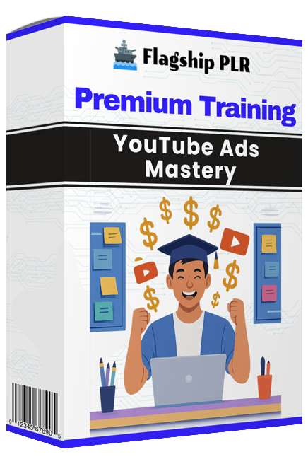 Flagship PLR: YouTube Ads Mastery Review (by Alex Genadinik)