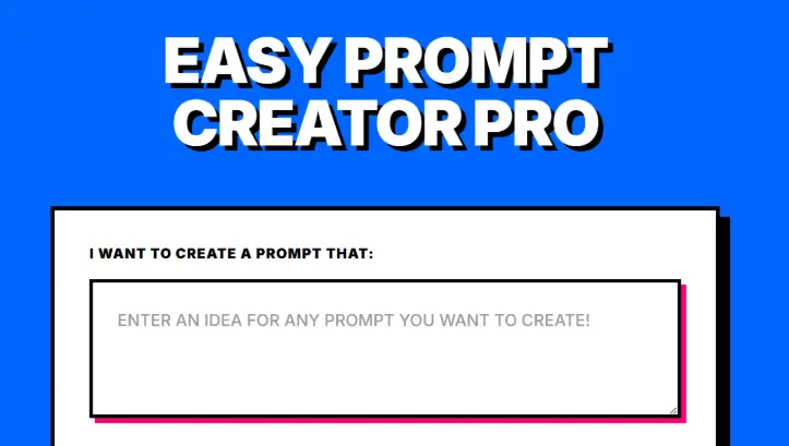 Easy Prompt Creator Pro Review: No Prompt Engineering Needed?